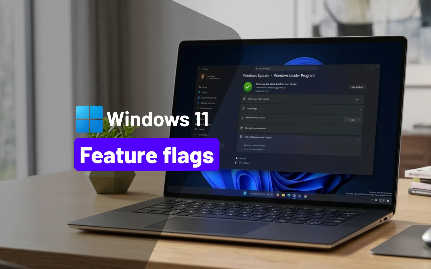 Windows 11 to add native Feature Flags, eliminating the need for ...